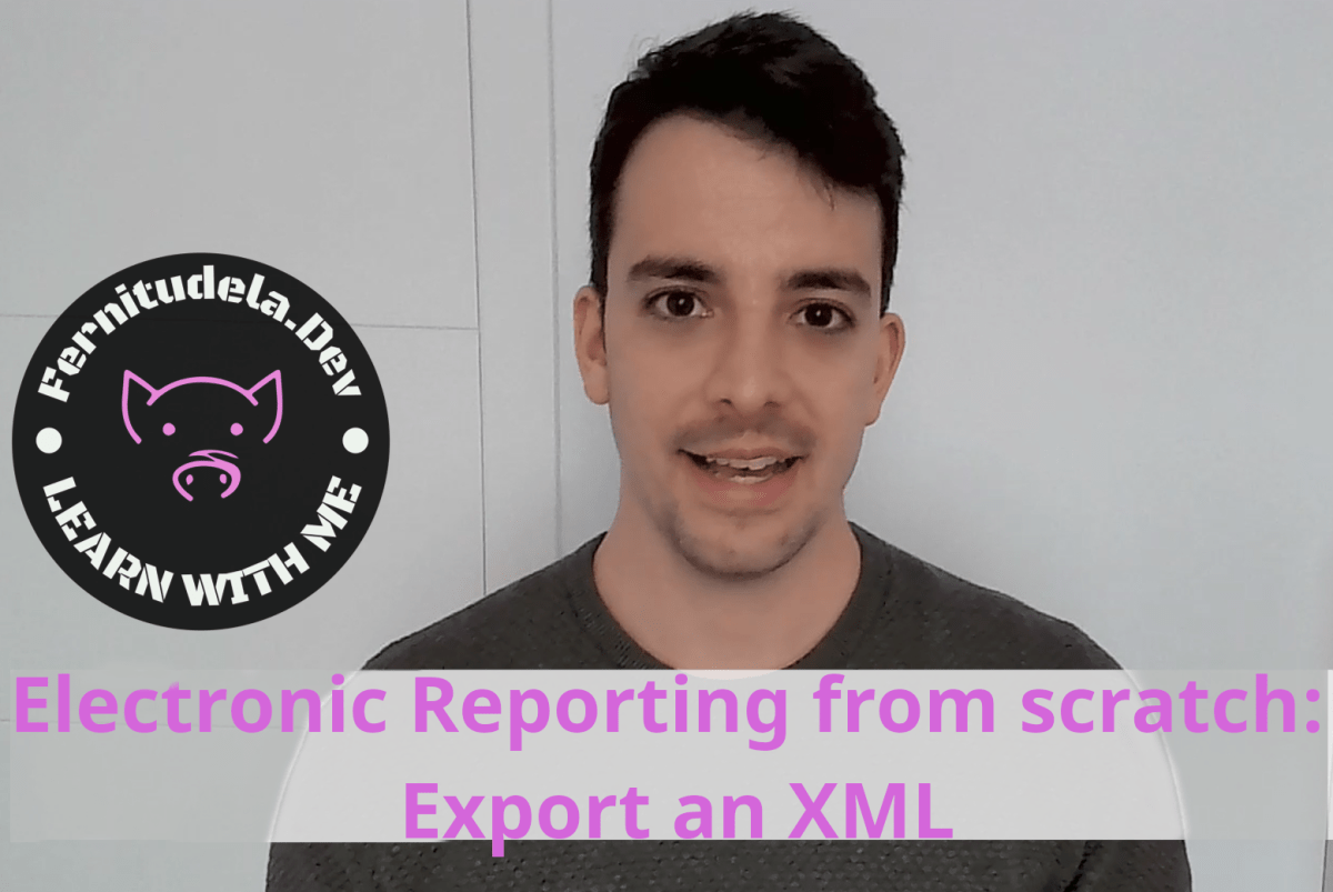 D365FO Electronic Reporting (GER) from scratch part 2: Export an XML – Fernitudela.dev